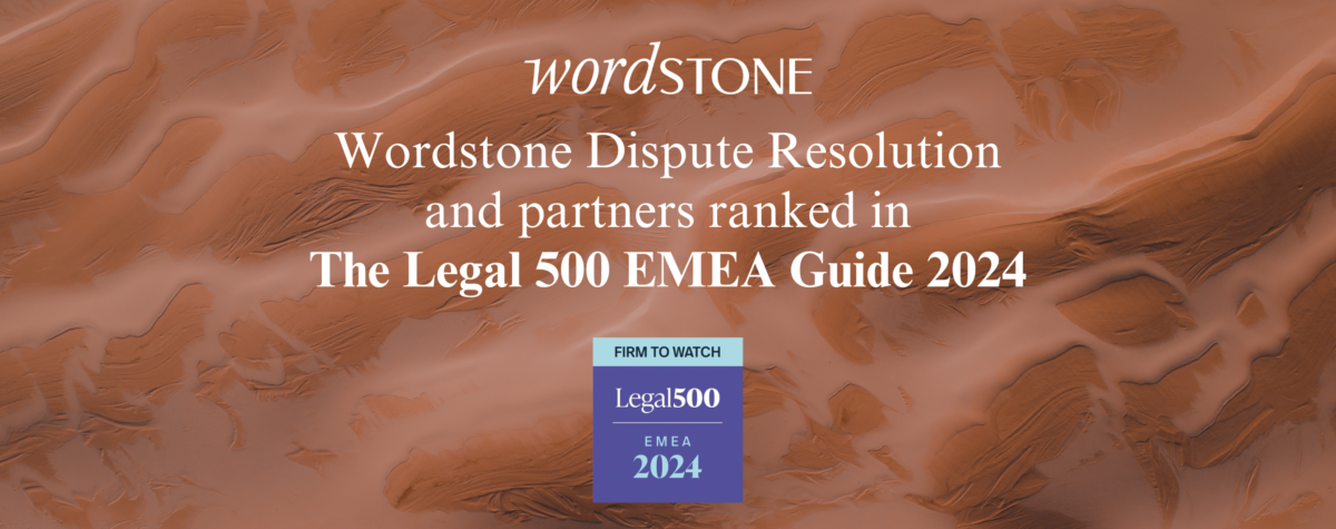 Wordstone Dispute Resolution recognised in The Legal 500 EMEA Guide for ...